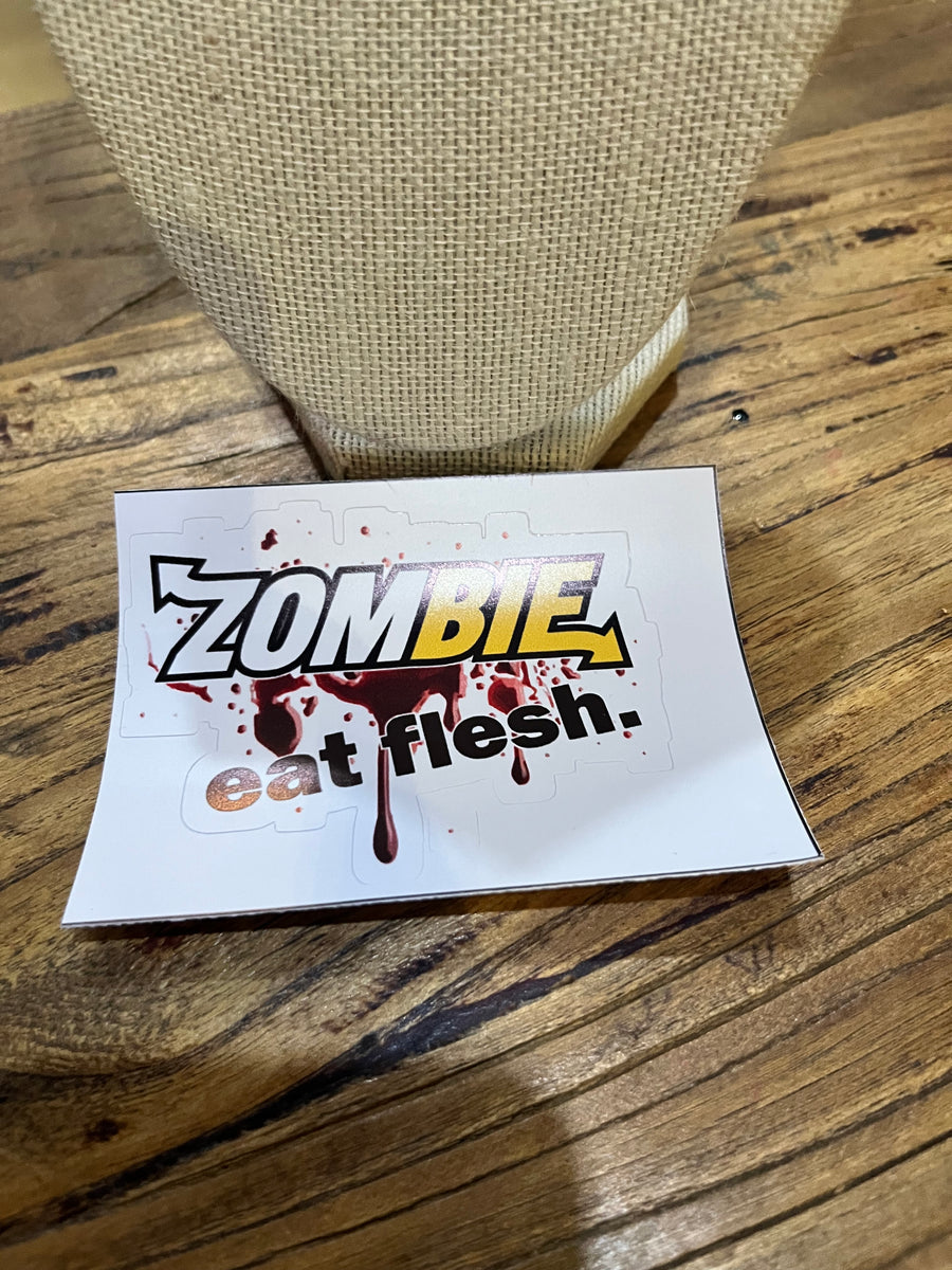 Zombies Eat Flesh Sticker – TheWoodburyShoppe